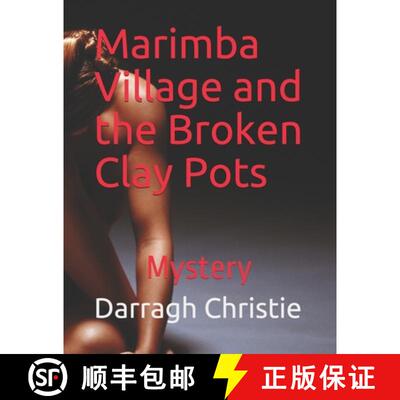 【3-4周达】Marimba Village and the Broken Clay Pots: Mystery [9781988195094]