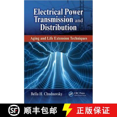 【3-4周达】Electrical Power Transmission and Distribution: Aging and Life Extension Techniques [9781466502468]