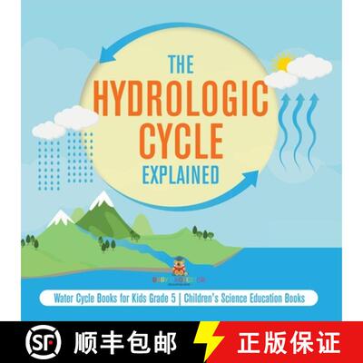 【3-4周达】The Hydrologic Cycle Explained | Water Cycle Books for Kids Grade 5 | Children's Science E... [9781541960183]