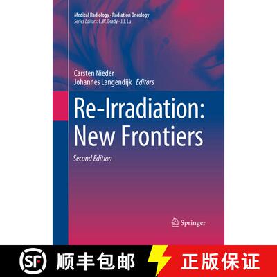 【3-4周达】Re-Irradiation: New Frontiers (Second Edition 2017) [9783319824383]