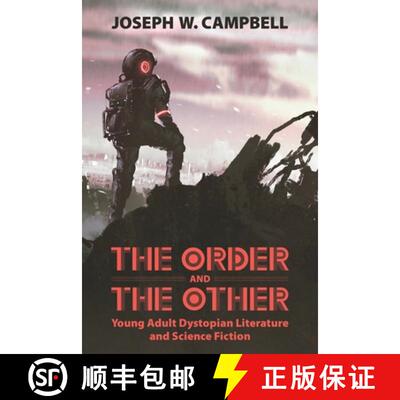 预订 精装 The Order and the Other – Young Adult Dystopian Literature and Science Fiction [9781496824721]