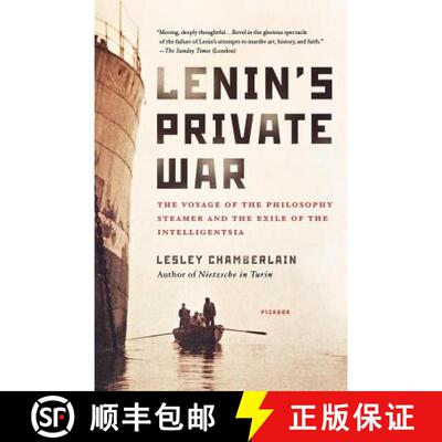【3-4周达】Lenin's Private War: The Voyage of the Philosophy Steamer and the Exile of the Intelligentsia [9780312427948]