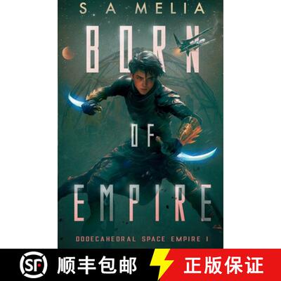 【3-4周达】13 Born Of Empire: The Last Heir and the Unregistered Orphan: A Galactic Quest for Survival [9781739283704]