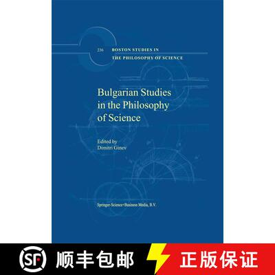 【3-4周达】Bulgarian Studies in the Philosophy of Science [9789048163717]