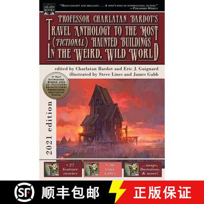 【3-4周达】精装 Professor Charlatan Bardot's Travel Anthology to the Most (Fictional) Haunted Buildin... [9781949491500]