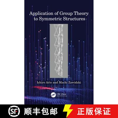 【3-4周达】精装 Application of Group Theory to Symmetric Structures [9781032670171]