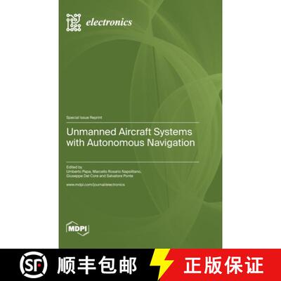 【3-4周达】Unmanned Aircraft Systems with Autonomous Navigation [9783036580524]