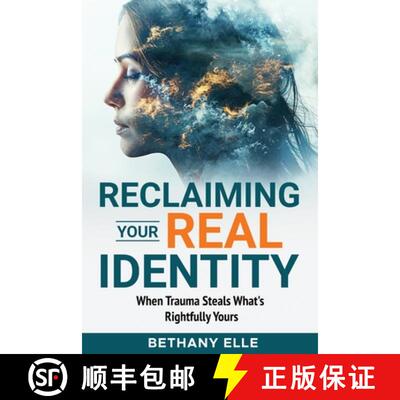 【3-4周达】Reclaiming Your Real Identity: When Trauma Steals What's Rightfully Yours [9798991942478]