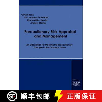 【3-4周达】Precautionary Risk Appraisal and Management: An Orientation for Meeting the Precautionary ... [9783941482258]