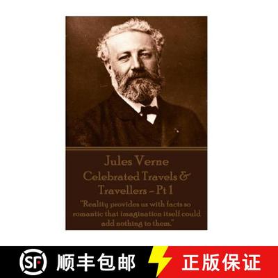 【3-4周达】Jules Verne - Celebrated Travels & Travellers - Pt 1: Reality provides us with facts so ro... [9781785432132]