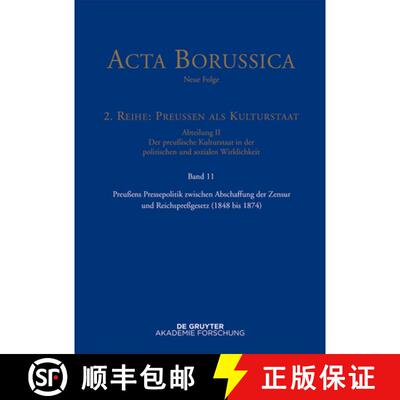 【3-4周达】精装 Preussens Pressepolitik Zwischen Abschaffung Der Zensur Und Reichspressgesetz (1848 B... [9783110528381]
