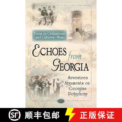 【3-4周达】精装 Echoes from Georgia: Seventeen Arguments on Georgian Polyphony [9781608764778]