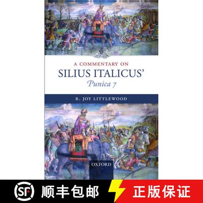 【3-4周达】精装 Commentary on Silius Italicus, Punica 7 [9780199570935]