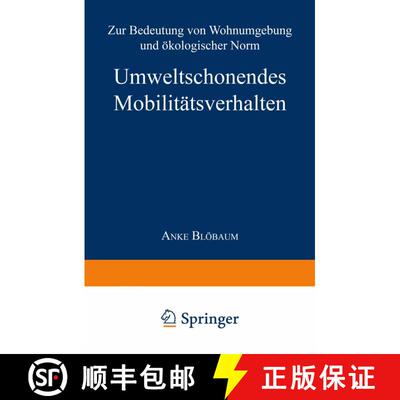 【3-4周达】Umweltschonendes Mobilitätsverhalten : Zur Bedeutung von Wohnumgebung und ökologischer Norm [9783824444373]