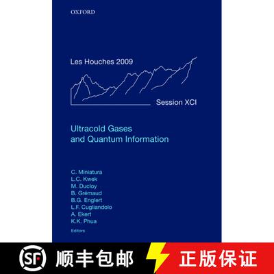 【3-4周达】Ultracold Gases and Quantum Information: Lecture Notes of the Les Houches Summer School in... [9780199603657]