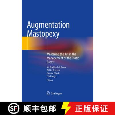 【3-4周达】Augmentation Mastopexy: Mastering the Art in the Management of the Ptotic Breast [9783030482282]