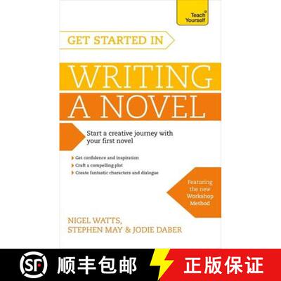 【3-4周达】Get Started in Writing a Novel: How to write your first novel and create fantastic charact... [9781473611696]