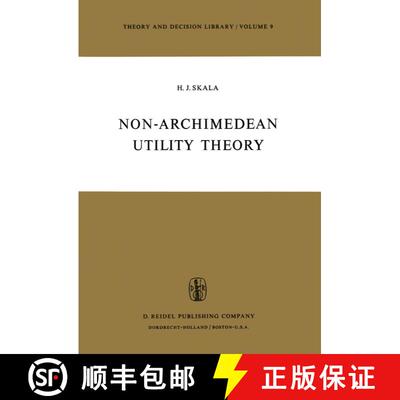 【3-4周达】Non-Archimedean Utility Theory [9789401017268]