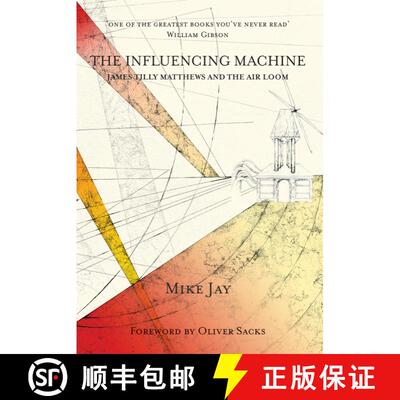 【3-4周达】The Influencing Machine – James Tilly Matthews and The Air Loom [9781907222139]