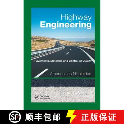 【3-4周达】Highway Engineering: Pavements, Materials and Control of Quality [9781138893764]