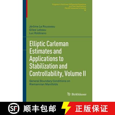 【3-4周达】Elliptic Carleman Estimates and Applications to Stabilization and Controllability, Volume ... [9783030886691]