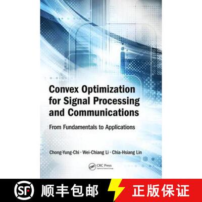 【3-4周达】精装 Convex Optimization for Signal Processing and Communications: From Fundamentals to Ap... [9781498776455]