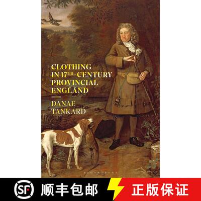 【3-4周达】精装 Clothing in 17th-Century Provincial England [9781350098404]