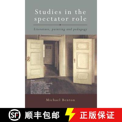 【3-4周达】Studies in the Spectator Role : Literature, Painting and Pedagogy [9780415208284]