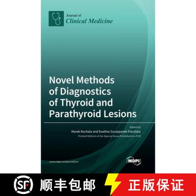 【3-4周达】精装 Novel Methods of Diagnostics of Thyroid and Parathyroid Lesions [9783036549934]