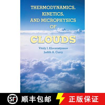 【3-4周达】Thermodynamics, Kinetics, and Microphysics of Clouds [9781107016033]