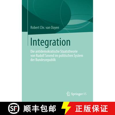 【3-4周达】Integration : Die antidemokratische Staatstheorie von Rudolf Smend im politischen System d... [9783658036614]