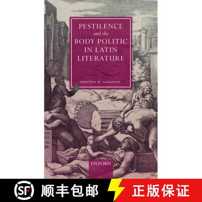 【3-4周达】精装 Pestilence and the Body Politic in Latin Literature [9780198796428]