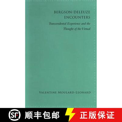 【3-4周达】精装 Bergson-Deleuze Encounters : Transcendental Experience and the Thought of the Virtual [9780791475317]