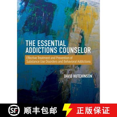 【3-4周达】The Essential Addictions Counselor – Effective Treatment and Prevention of Substance Use ... [9798823302357]