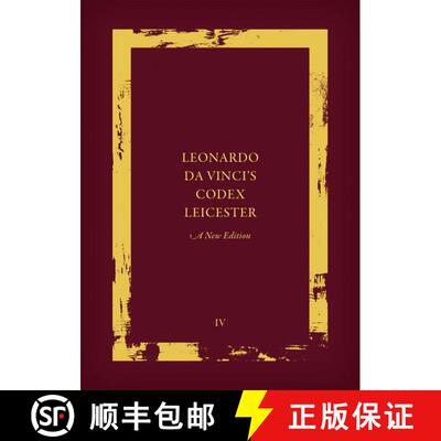 【3-4周达】精装 Leonardo da Vinci's Codex Leicester: A New Edition: Volume IV: Paraphrase And Commentary [9780198832904]