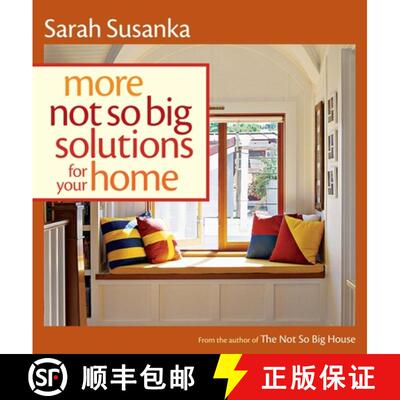 【3-4周达】More Not So Big Solutions for Your Home [9781600851483]