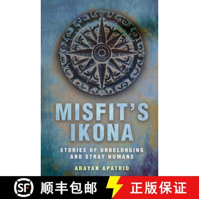 【3-4周达】Misfit's Ikona: Stories of Unbelonging and Stray Humans [9798218582210]