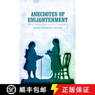 【3-4周达】精装 Anecdotes of Enlightenment – Human Nature from Locke to Wordsworth [9780813942209]