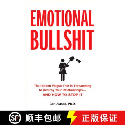 【3-4周达】Emotional Bullshit: Overcoming the Toxic Deceptions That Threaten to Ruin Your Relationshi... [9781585426669]