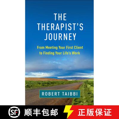 【3-4周达】精装 The Therapist's Journey: From Meeting Your First Client to Finding Your Life's Work [9781462552429]