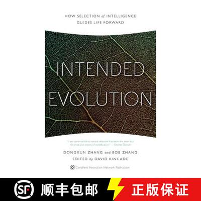 【3-4周达】Intended Evolution: How Selection of Intelligence Guides Life Forward [9781632990181]