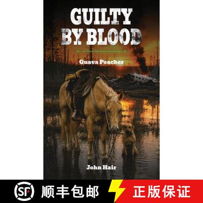 【3-4周达】Guilty by Blood, Guava Poacher [9798905494871]