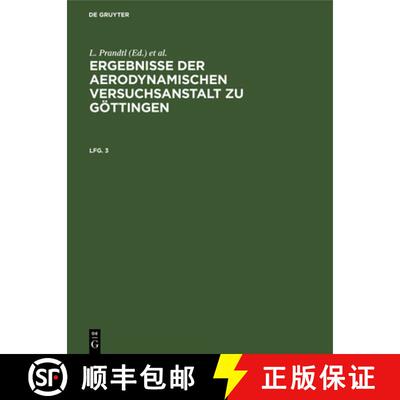 【3-4周达】精装 Ergebnisse Der Aerodynamischen Versuchsanstalt Zu Goettingen. Lfg. 3 [9783486755657]