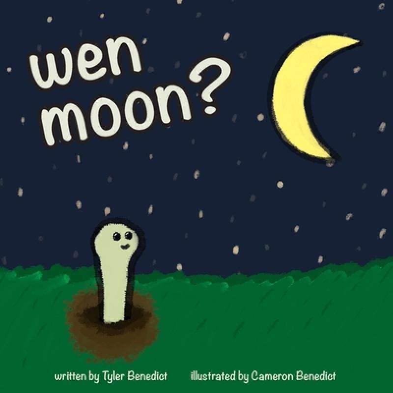 【4周达】wen moon?: A children's storybook about NFTs, WEB3, and cryptocurrency.[9780578392400]_虎窝淘