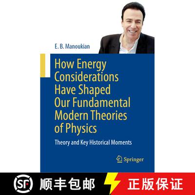 【3-4周达】How Energy Considerations Have Shaped Our Fundamental Modern Theories of Physics : Theory ... [9783031511981]