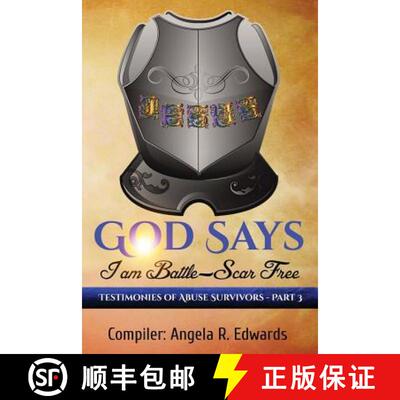 【3-4周达】God Says I am Battle-Scar Free: Testimonies of Abuse Survivors - Part 3 [9781945117725]