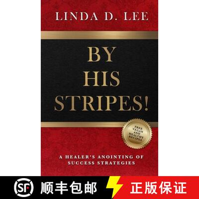 【3-4周达】By His Stripes!: A Healer's Anointing of Success Strategies [9780997906851]
