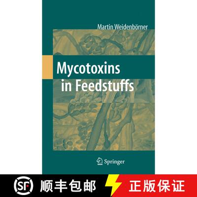 【3-4周达】Mycotoxins in Feedstuffs (Softcover reprint of hardcover 1st ed. 2007) [9781441923646]