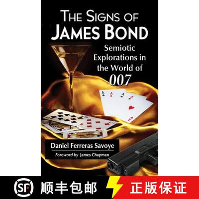 【3-4周达】The Signs of James Bond : Semiotic Explorations in the World of 007 [9780786470563]
