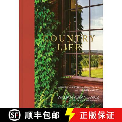 【3-4周达】精装 Country Life : Homes of the Catskill Mountains and Hudson Valley [9780865654310]